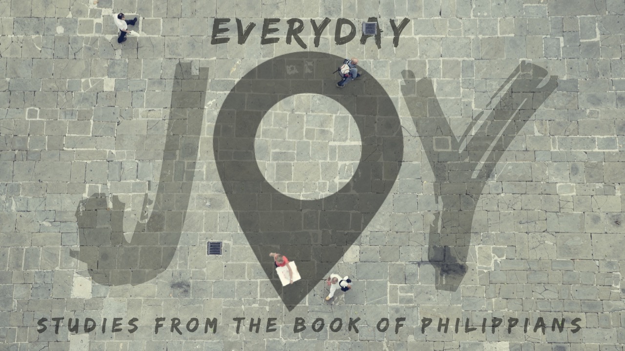 Everyday Joy Series | Philippians | Fellowship Bible Church